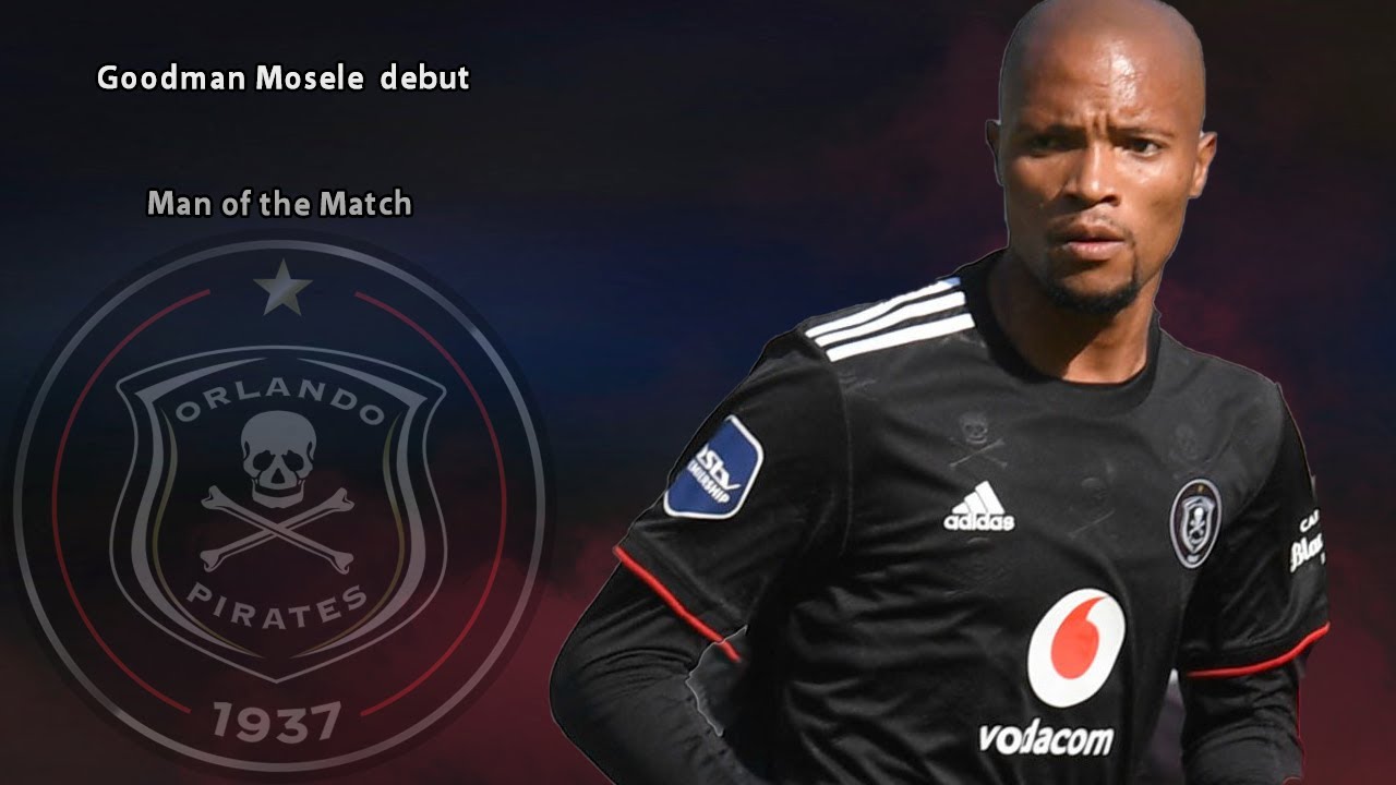 Goodman Mosele Orlando Pirates debut | Orlando Pirates 2-2 Stellenbosch ...