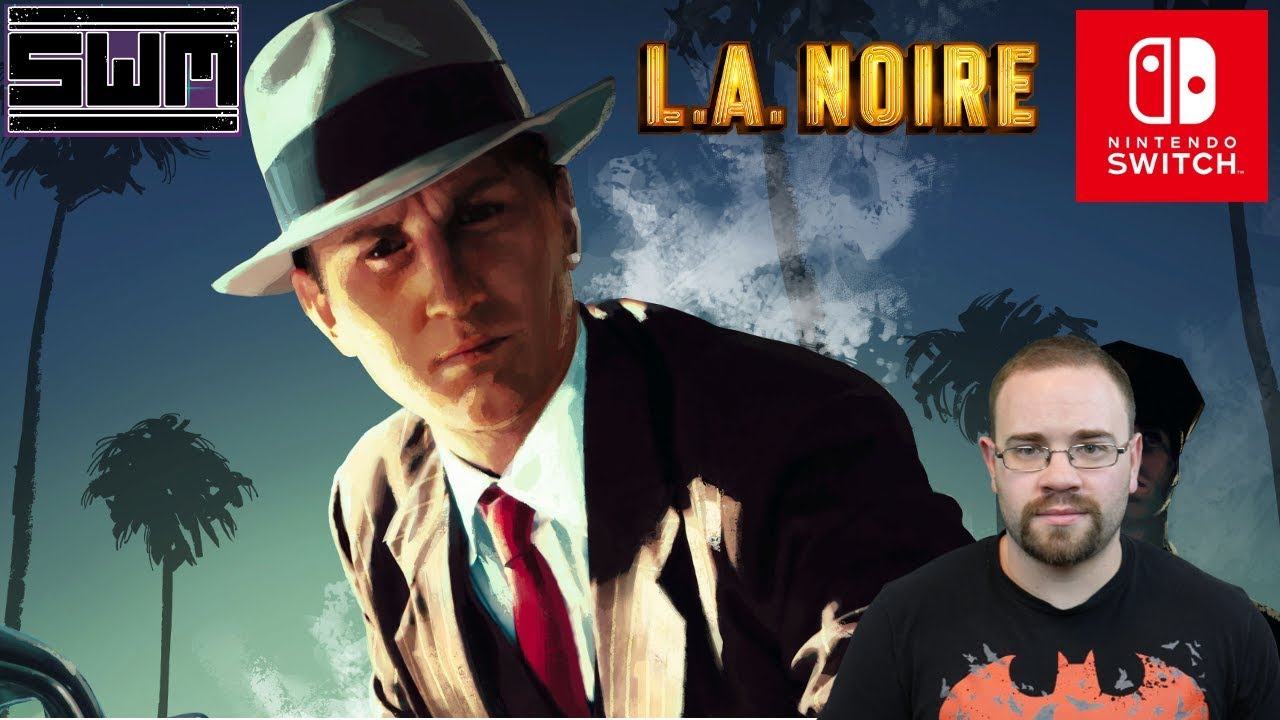 LA Noire Nintendo Switch - Spawn Wave Plays! - YouTube