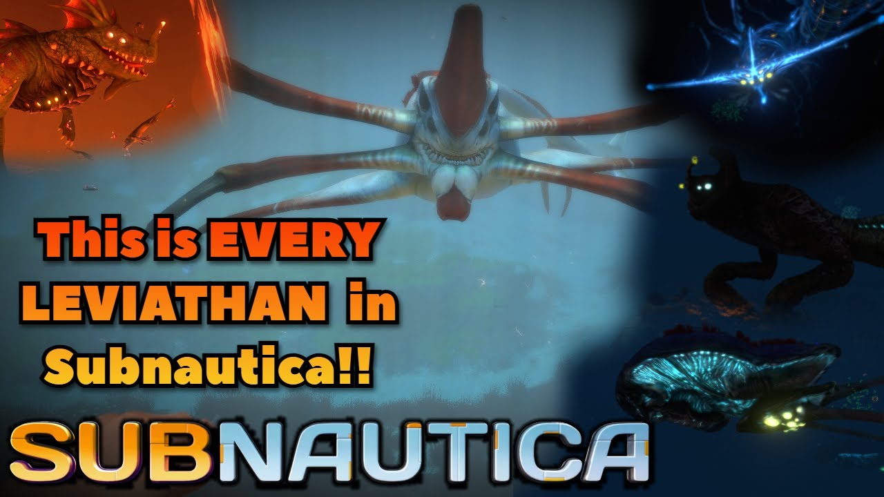 These are ALL of the LEVIATHANS in Subnautica - YouTube