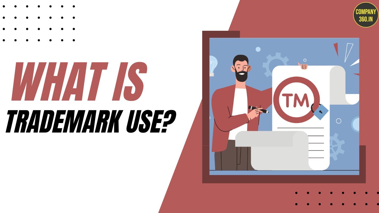 What is trademark use? | Company360 - YouTube