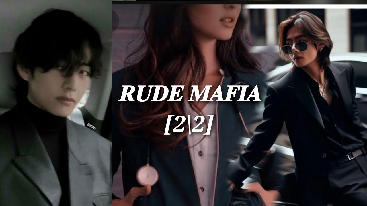BTS 😍RUDE MAFIA 💋V ff in tamil Voice Over [2/2]🤩 - YouTube