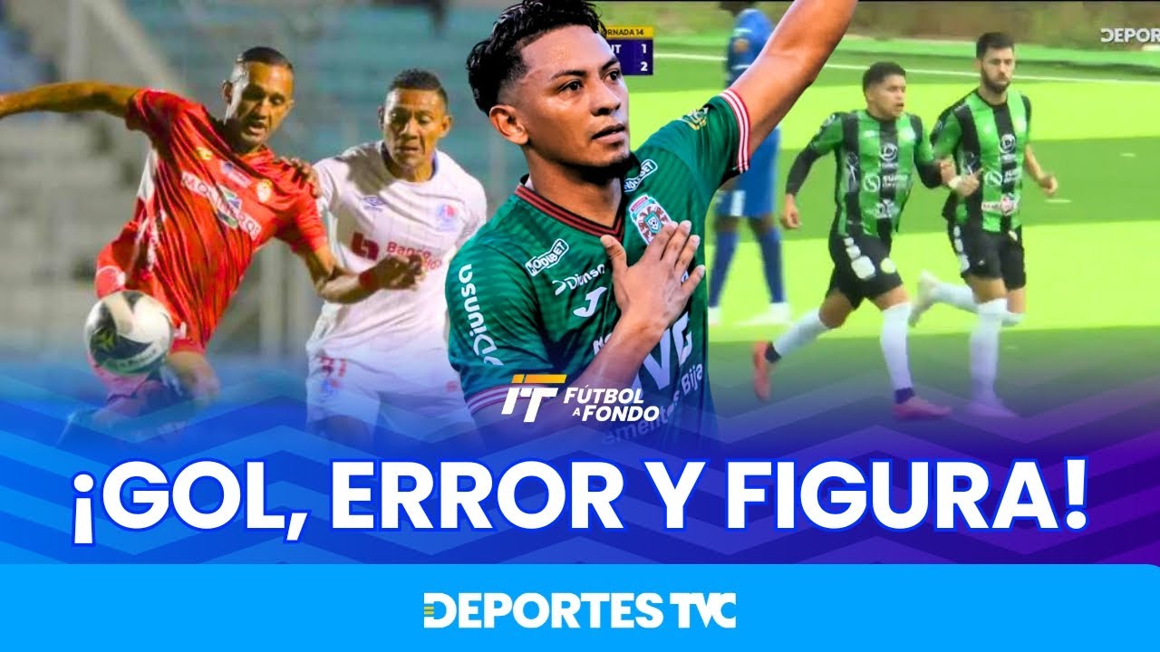 Fútbol a Fondo | Gol, error, figura y atajada de la jornada 14 - YouTube