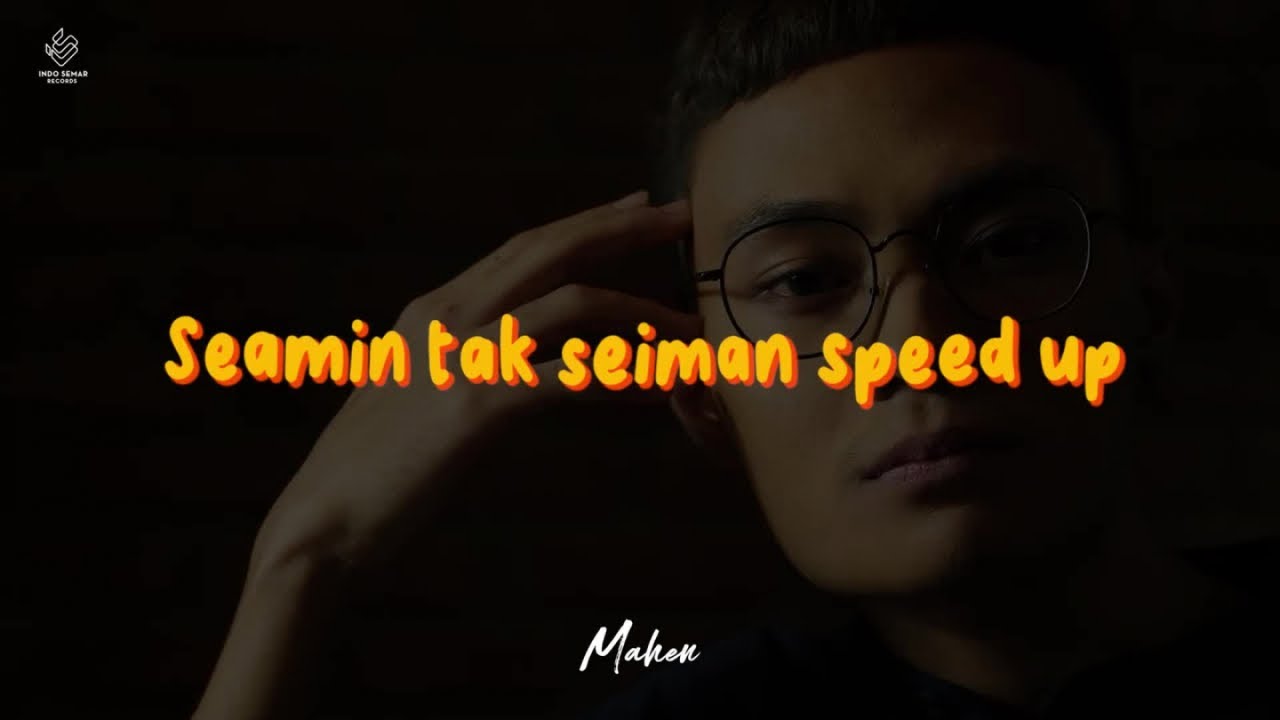 Mahen - Seamin Tak Seiman (Sped Up) - YouTube Music