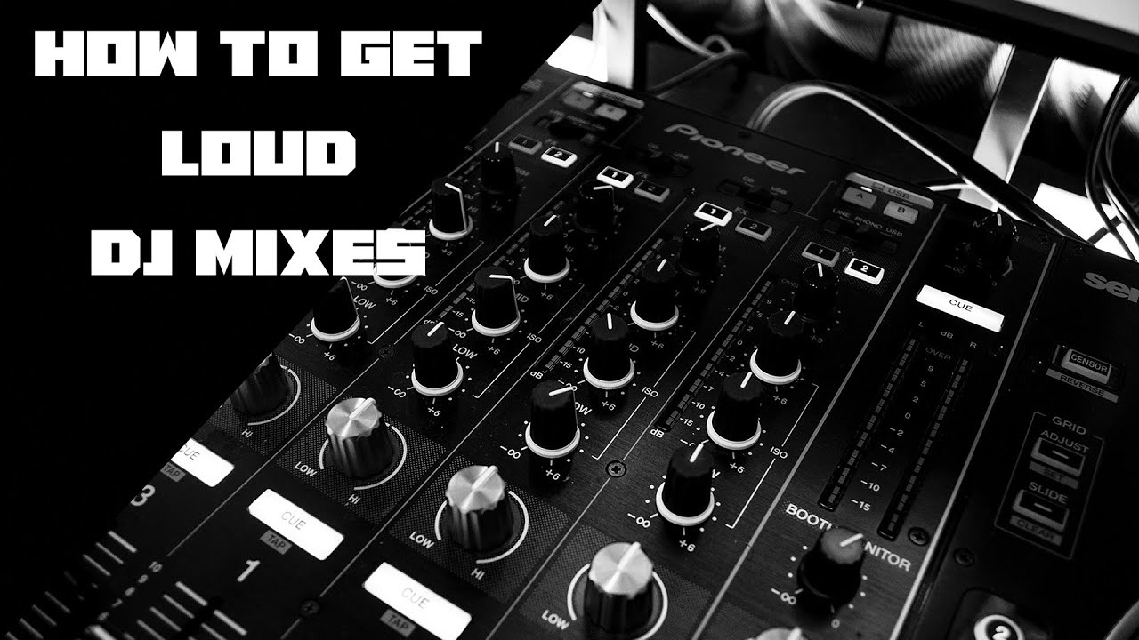 Loud and Proud: Boost Your DJ Mix Volume Like a Pro - YouTube