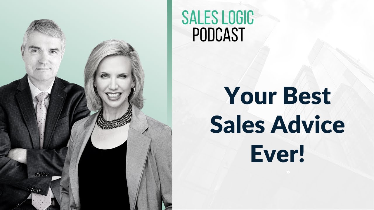 Sales Logic | Your Best Sales Advice Ever! - YouTube