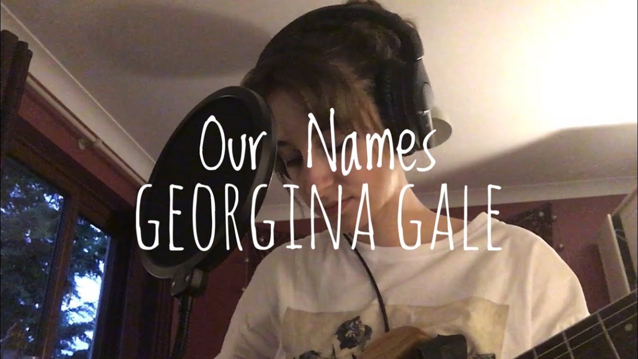 Our Names - Georgina Gale (Original) - YouTube