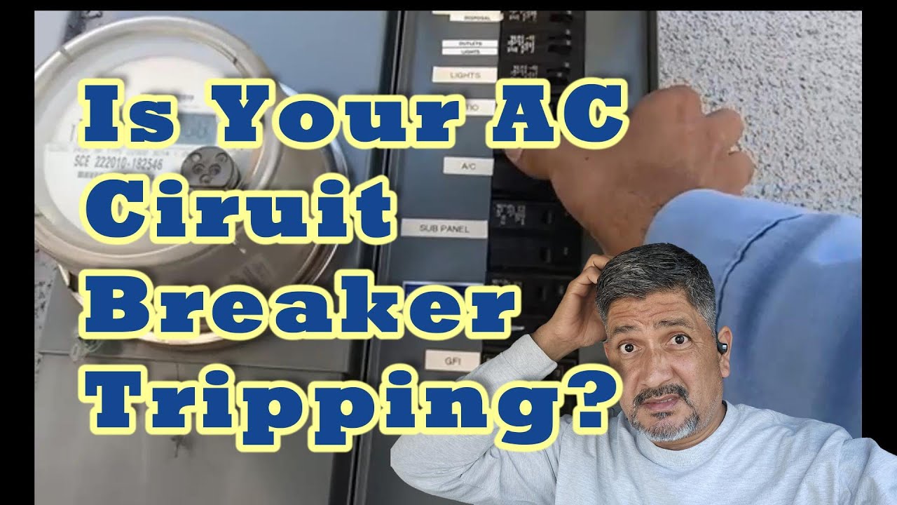 Is Your AC Circuit Breaker Tripping? - YouTube
