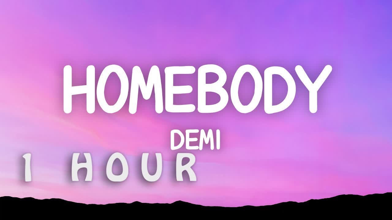 [1 HOUR 🕐 ] Demi - homebdy (Lyrics) ft Madman Stan - YouTube