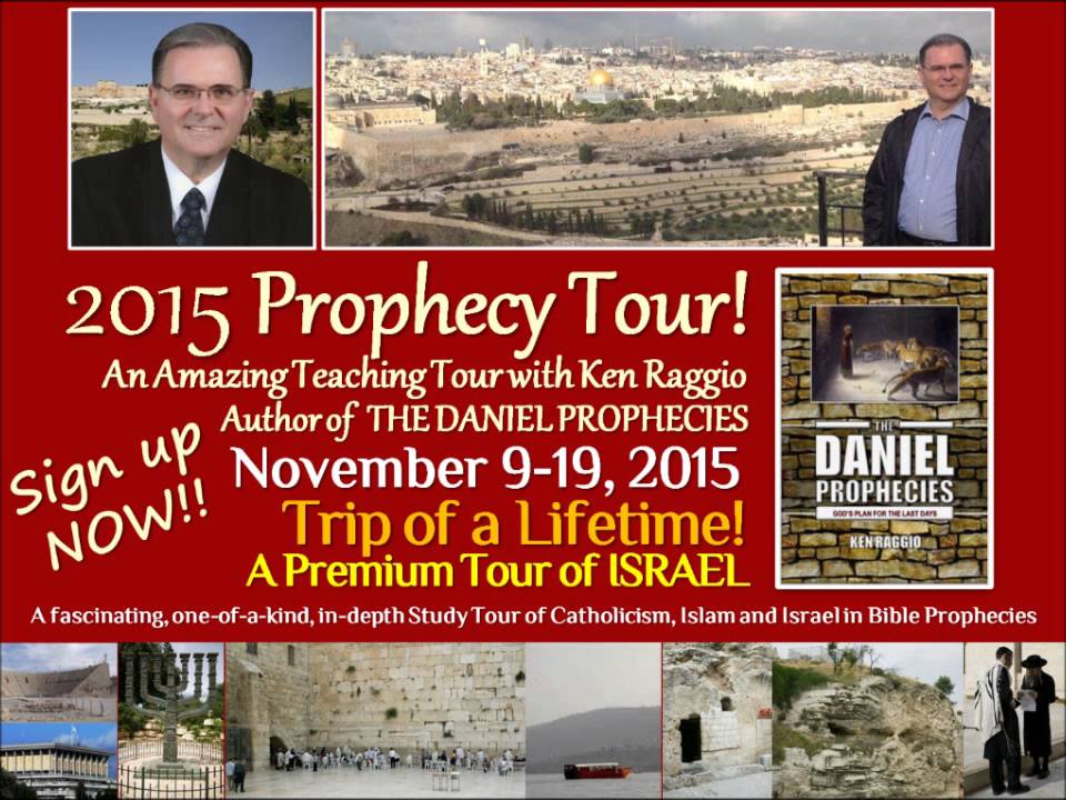 2015 "Daniel Prophecies Tour to Israel" with Ken Raggio - YouTube
