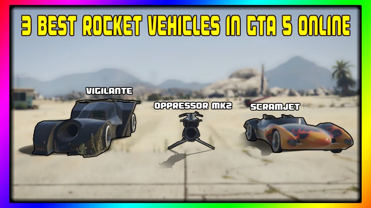 3 Best Rocket Boosted Vehicles In GTA 5 Online!! - YouTube