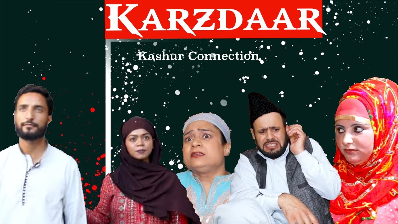Karzdaar | Kahsmiri Funny Drama | Kashur Connection - YouTube