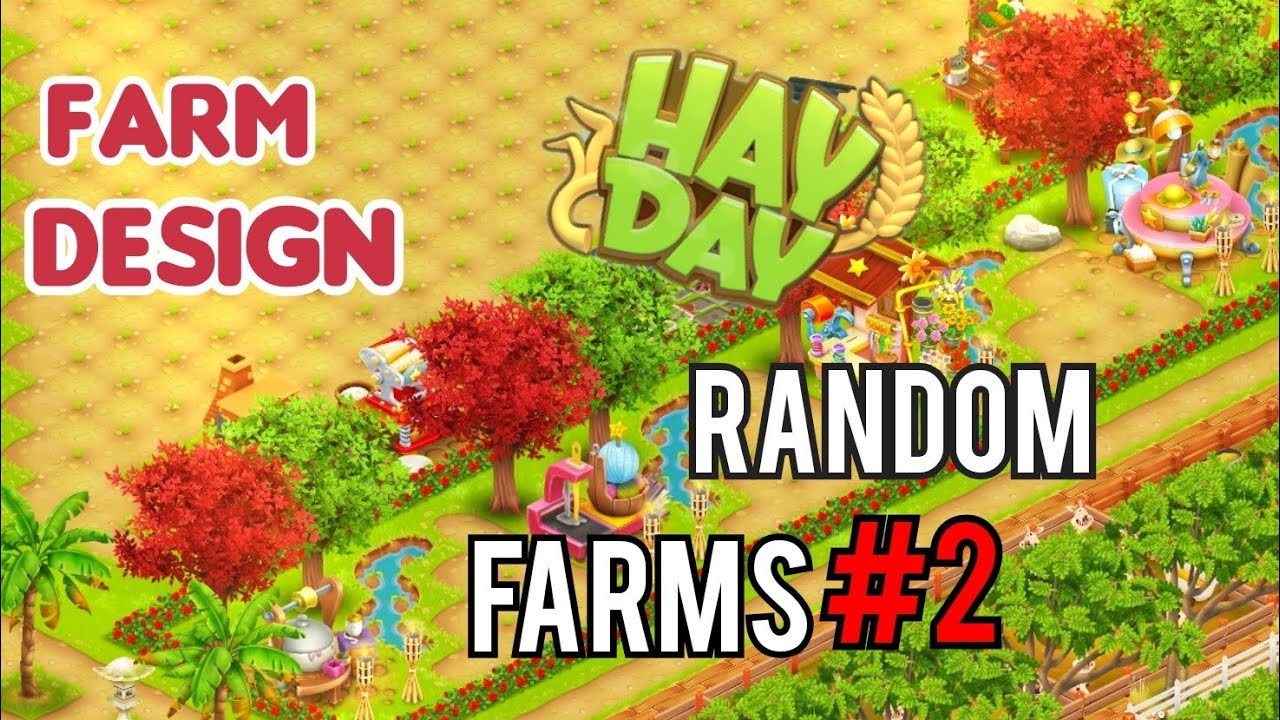 HAY DAY Beautiful farm design // RANDOM FARMS 2 - YouTube