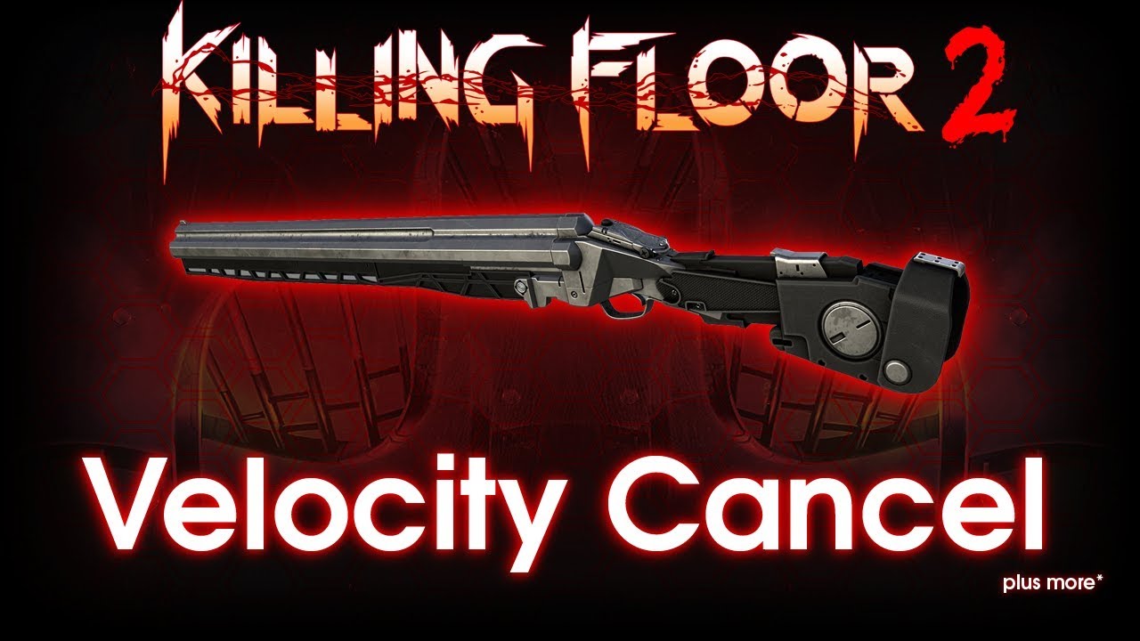 KF2: Doomstick Velocity Cancel + Me Dying a Lot - YouTube