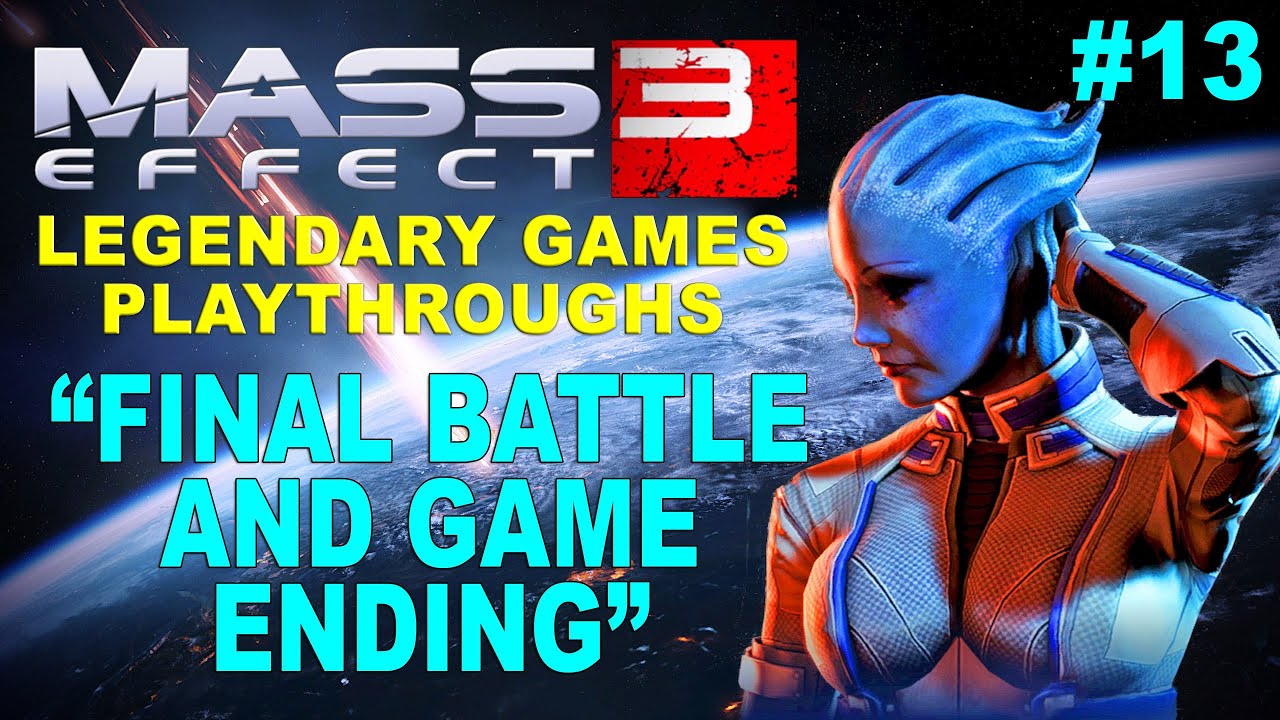Mass Effect 3 - Final Battle and Game Ending - Video #13 - YouTube