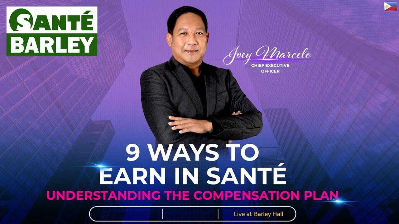 Understanding the Compensation Plan by Sante CEO Joey Marcelo | Sante ...