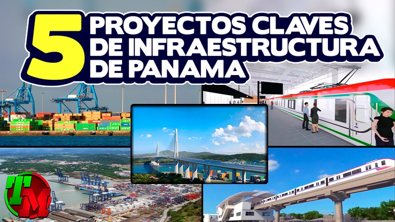 Cinco Proyectos Claves de Infraestructura de Panamá - YouTube