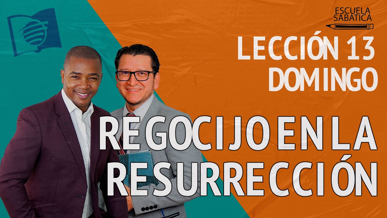 DOMINGO - Lección 13 Regocijo en la Resurrección - YouTube