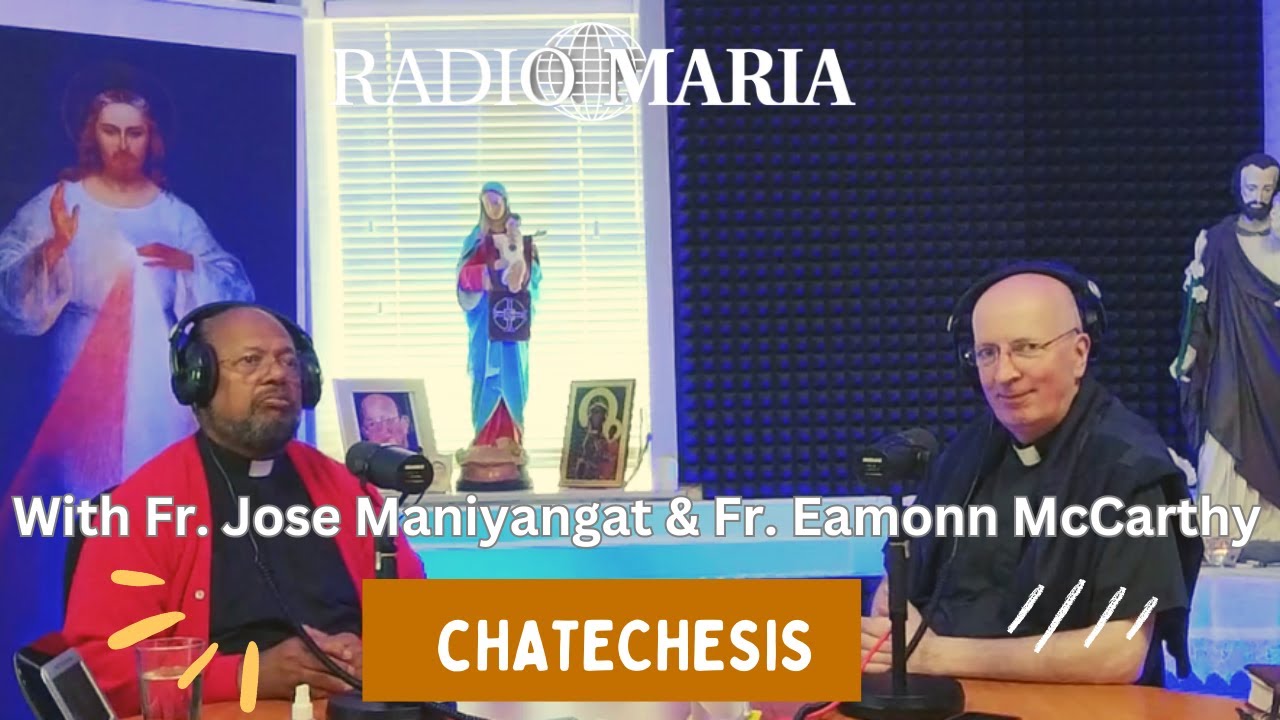 Chatechesis with Fr Eamonn McCarthy & Fr Jose Maniyangat - 24th May 2023 - YouTube