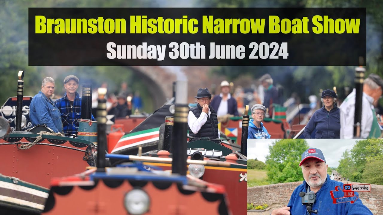 Braunston Historic Narrow Boat Show Sunday 30 June 2024 - YouTube