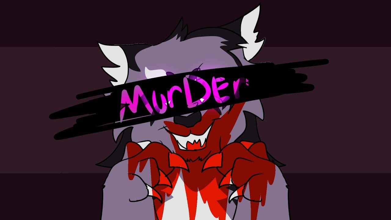 Murder! [Animation Meme] 350 Subscriber Special! - YouTube