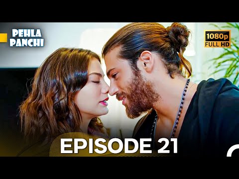 Pehla Panchi Episode 21 (Hindi Dubbed) FULL HD
