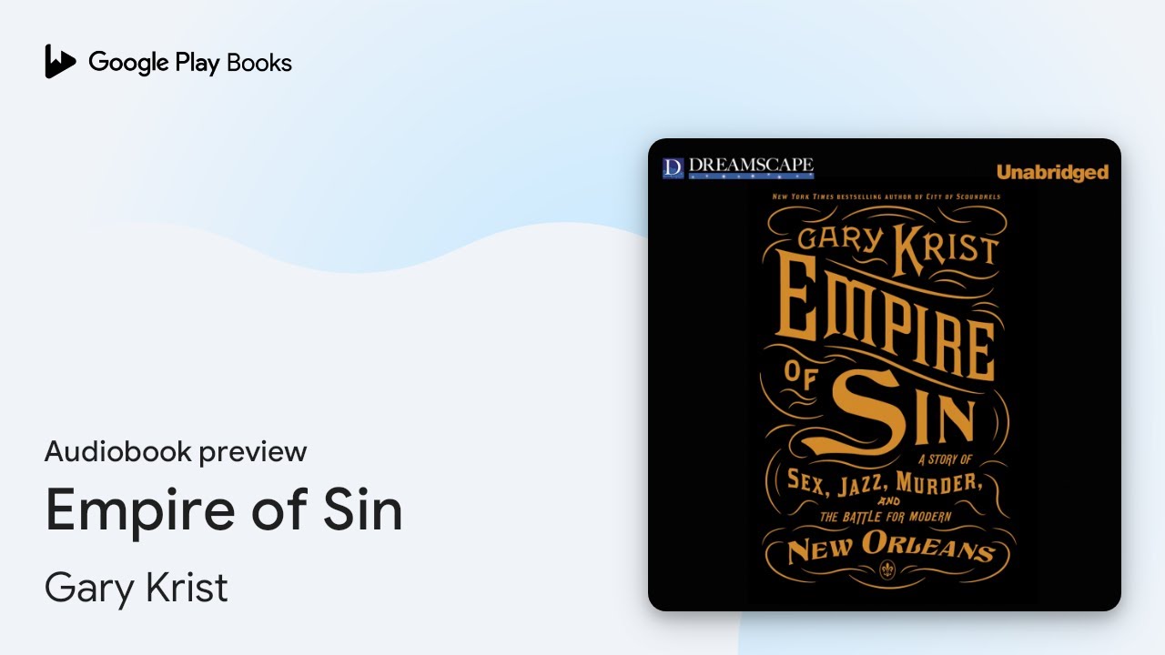 Empire of Sin by Gary Krist · Audiobook preview - YouTube