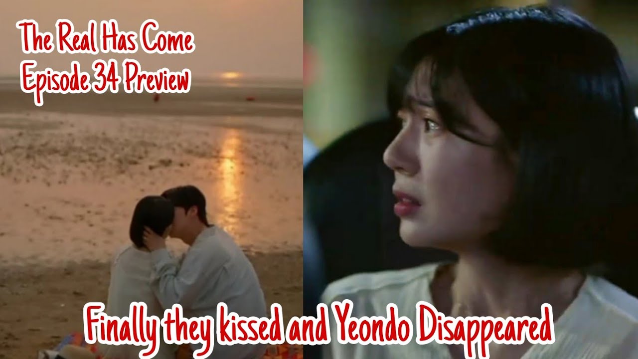 Finally they kissed and Yeondo Disappeared | EPISODE 34 PREVIEW | The Real Has Come 진짜가 나타났다 ...