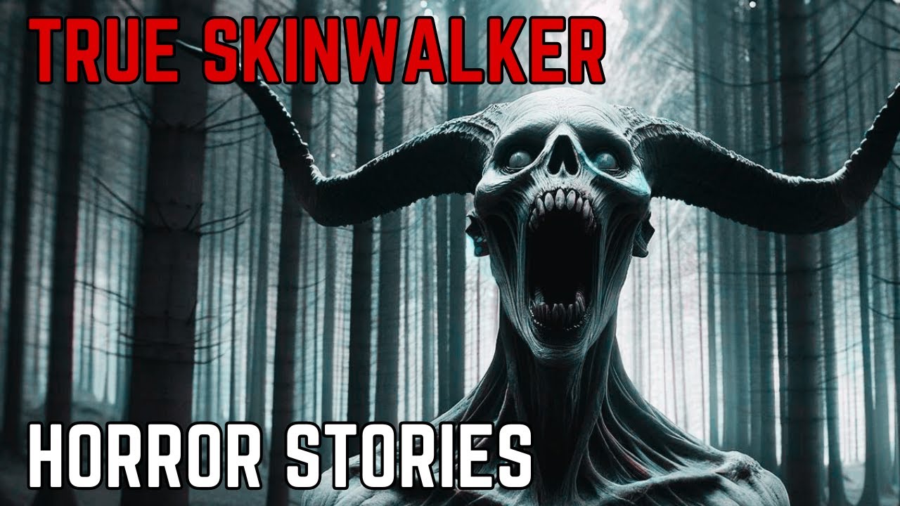 4 True Skinwalker Horror Stories | Cryptid Horror Stories - YouTube