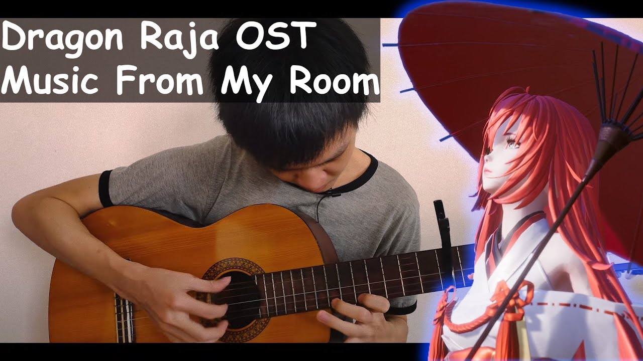Dragon Raja OST - Music From My Room | Fingerstyle Guitar Cover (Adrian ...