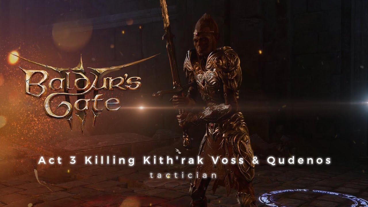 Baldur's Gate 3 Act 3 Killing Kith'rak Voss & Qudenos - tactician - YouTube