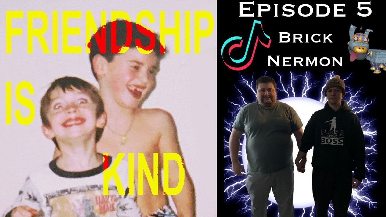 Friendship Is Kind - Episode 5 ft. Brick Nermon - YouTube