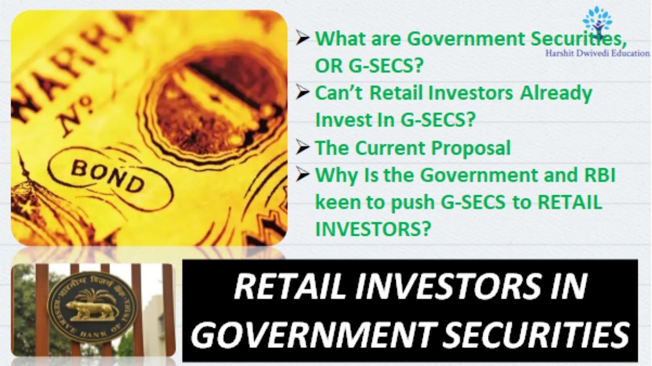 G-Secs now available to Retail/Small Investors, G-Secs types, Will ...
