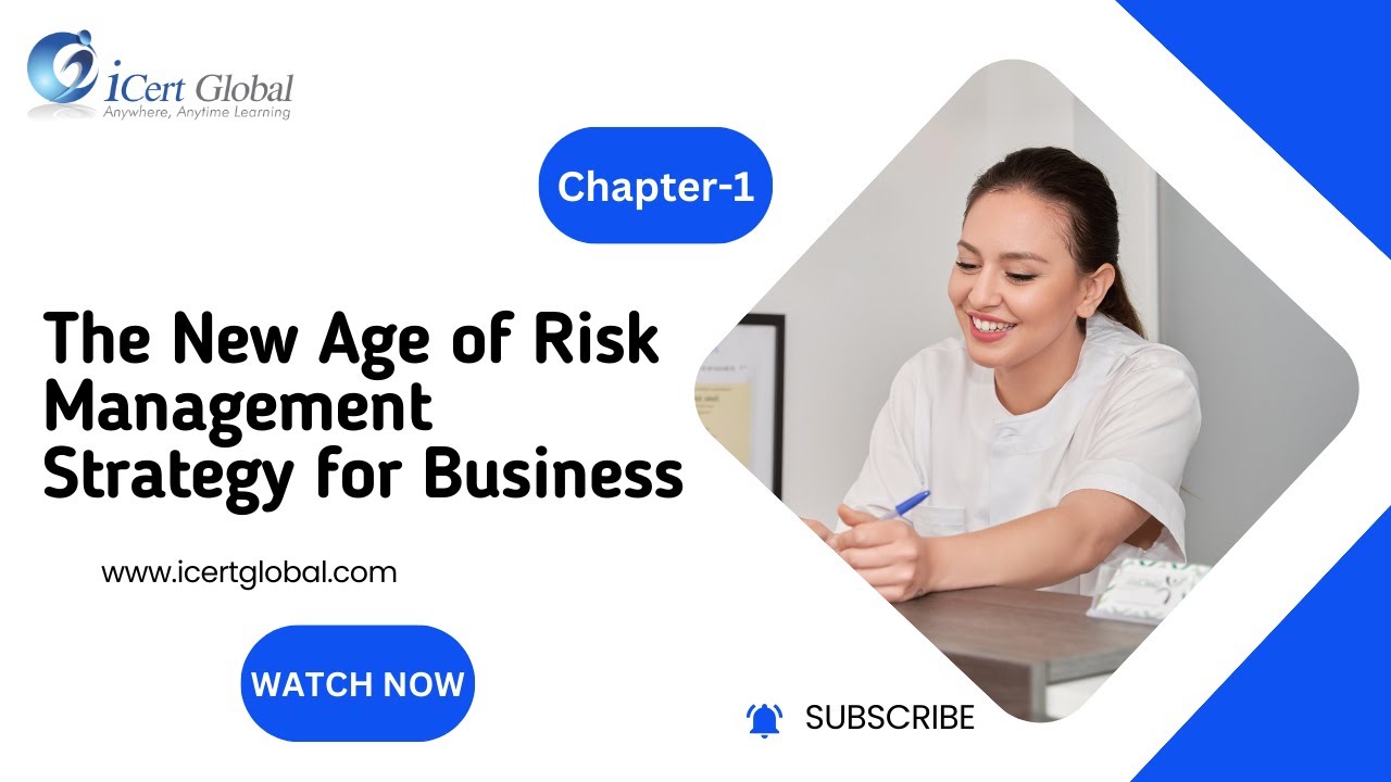 The New Age of Risk Management Strategy for Business Chapter-1 | iCert ...