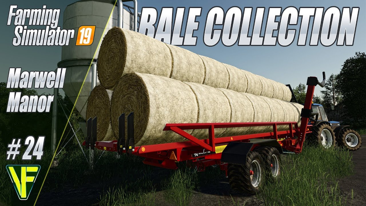 Bale Collection | Marwell Manor Farm #24 | Let's Play FS19 - YouTube