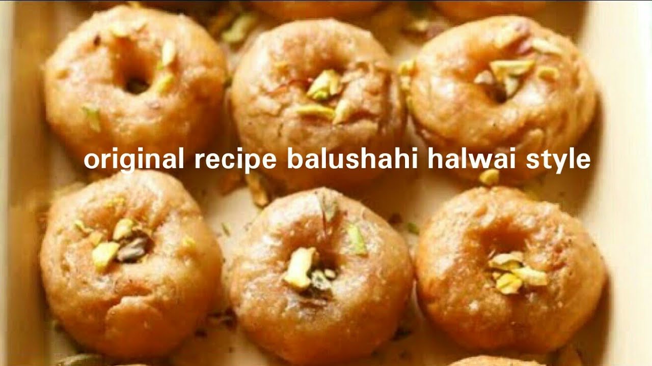 Balushahi recipe khasta perfect measurements crispy and soft halwai ...