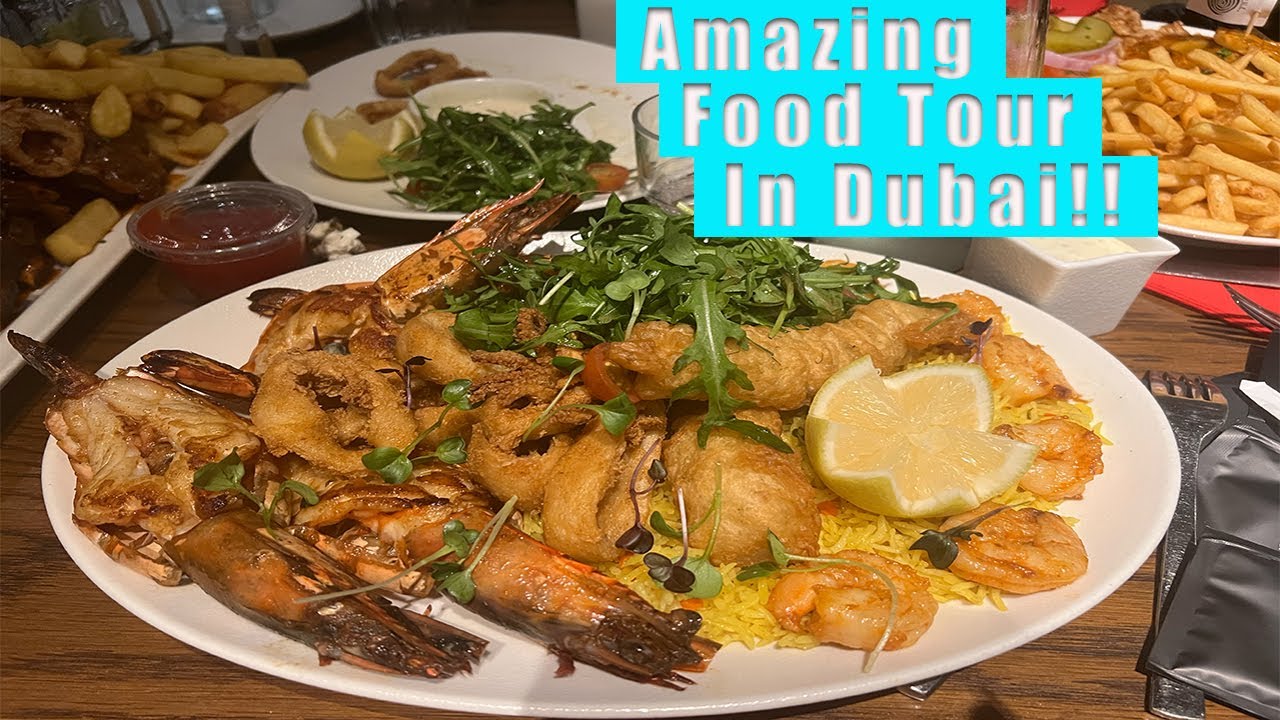 Best Food in Dubai | Dubai Food Tour Vlog - YouTube