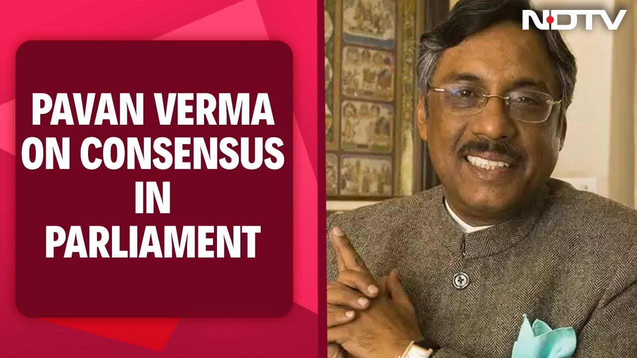 Parliament Session | "Entire House Needs Reality Check": Ex MP Pavan Varma On Building Consensus ...