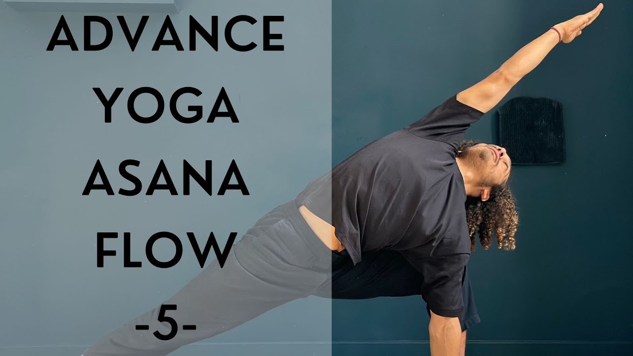 Yoga Advance Vinyasa Flow - YouTube