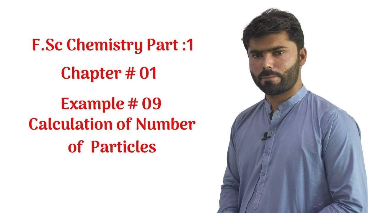Ch#1 | Example#9 | Numerical | Moles | Prof. Usman Ghani - YouTube