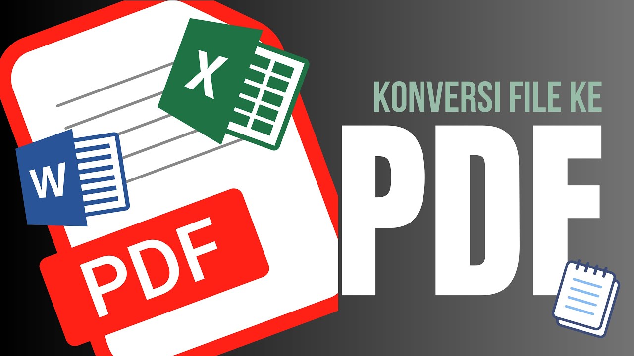 5 Cara Gampang Konversi File ke PDF - Cocok Buat Pekerja & Pelajar ...