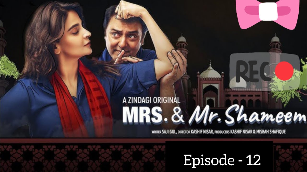 Mrs. & Mr. Shameem Episode 12 Teaser l Saba Qamar l Nauman Ijaz l Zee ...
