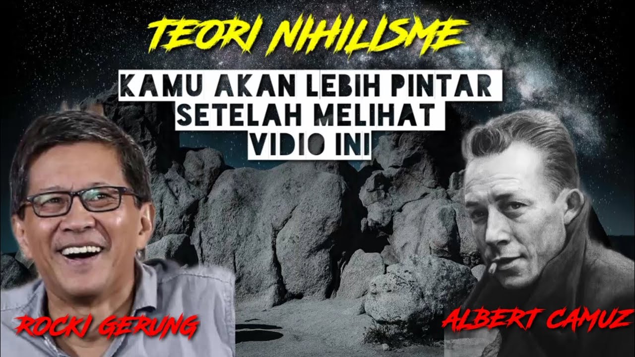 Teori Filsafat Nihilisme | Rocky Gerung & Albert Camuz & Friedrich ...