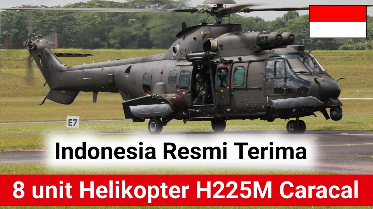 Mantap, Indonesia Resmi Terima 8 unit Helikopter H225M Caracal Baru ...
