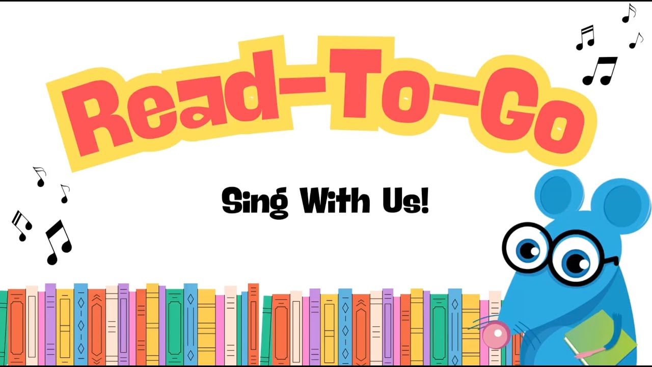 Read To Go - Sing with Us! - YouTube