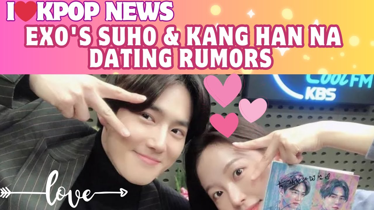 KPOP NEWS 📰 EXO's Suho & Kang Han Na face dating rumors after viral ...