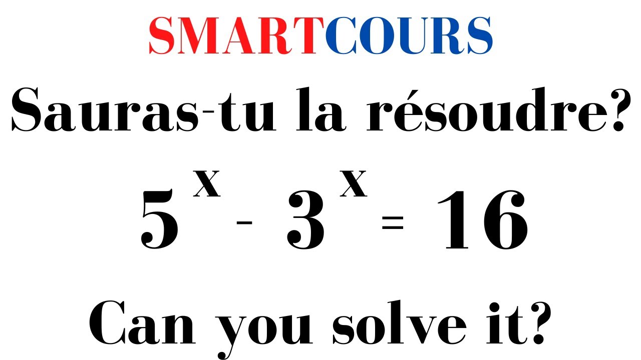 Equation exponentielle : 5^x--3^x=16 - YouTube