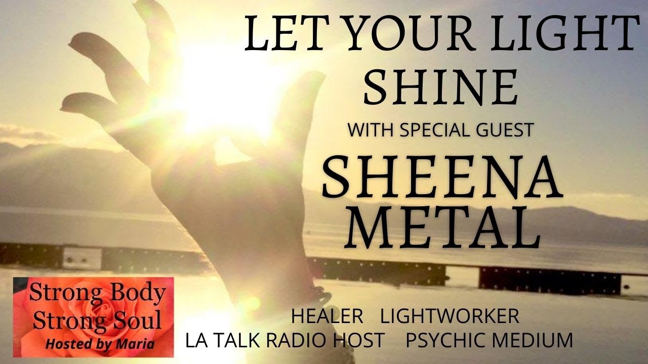 Let Your Light Shine: Welcome Sheena Metal - YouTube
