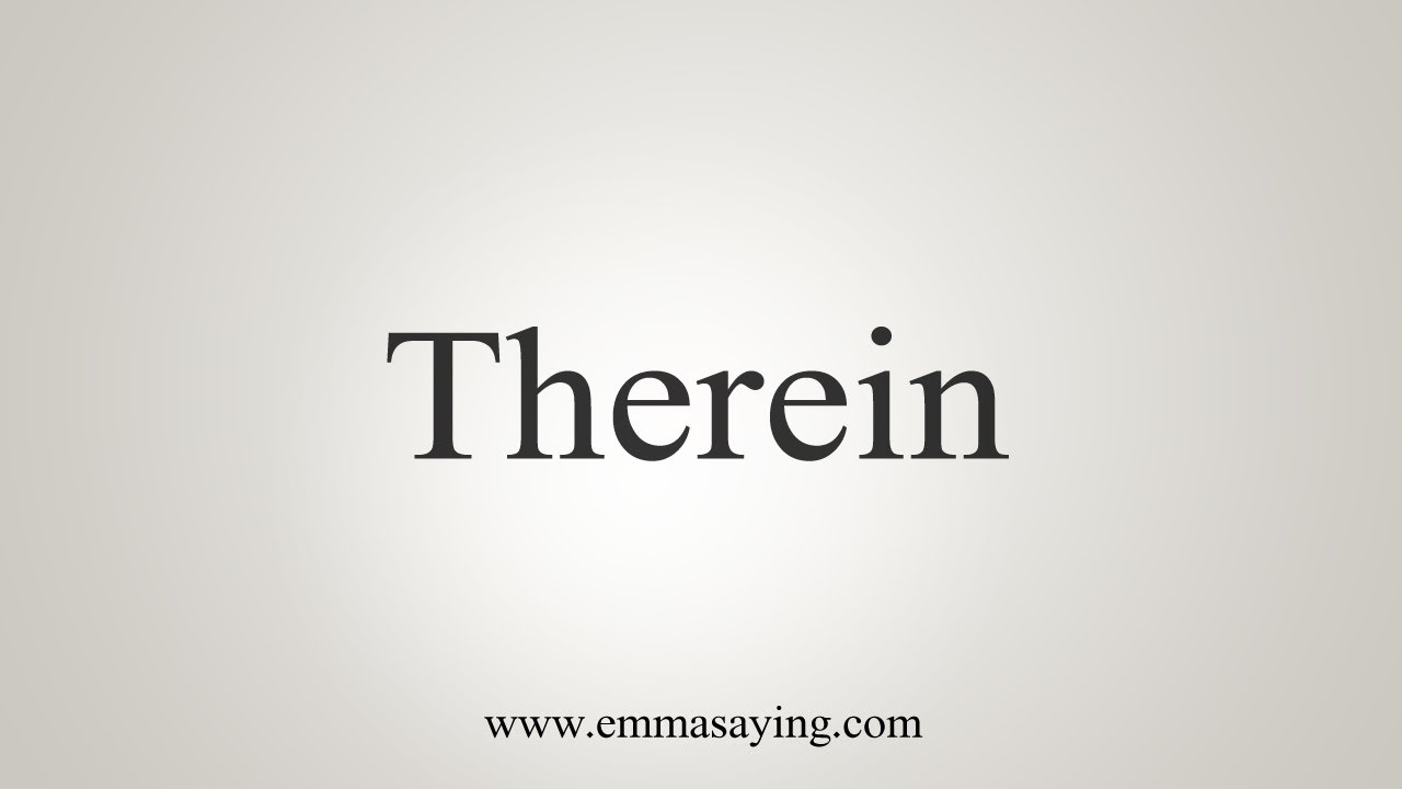How To Say Therein - YouTube