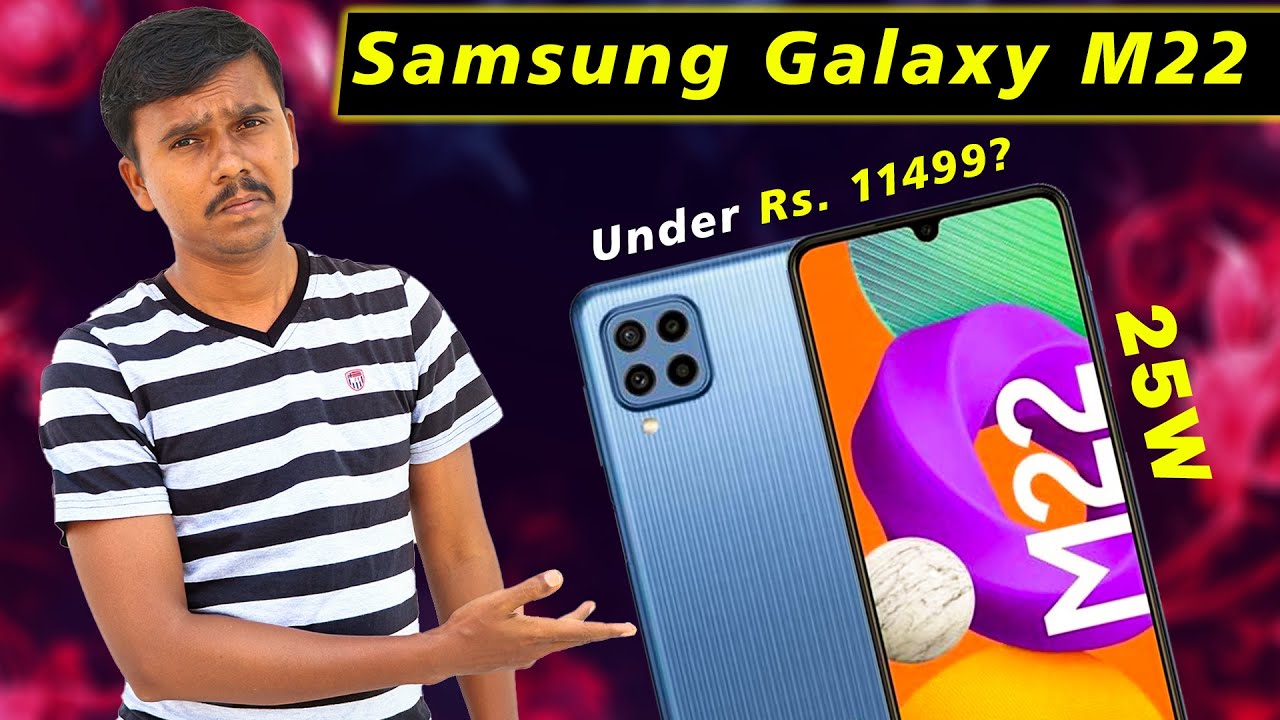Samsungல் இந்த விலைக்கு 25W Fast Chargingஆ? 😲 Samsung Galaxy M22 Full ...