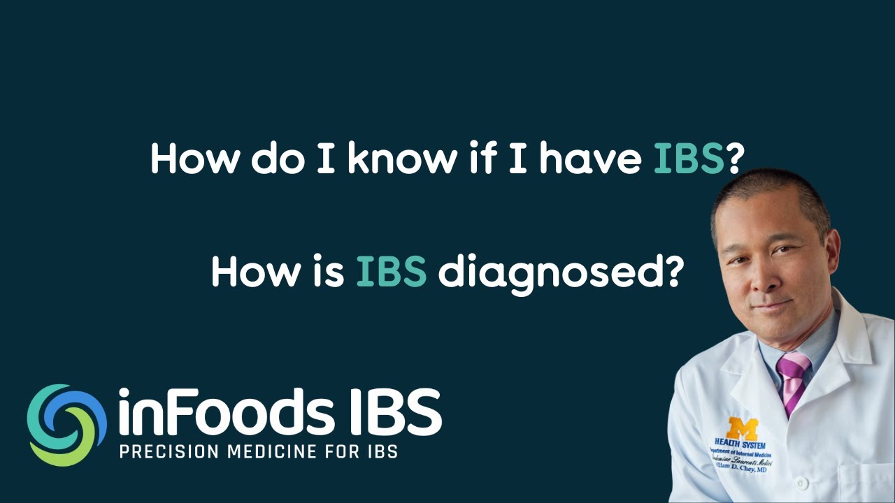 inFoods IBS - Dr. William Chey - How IBS is diagnosed? - YouTube